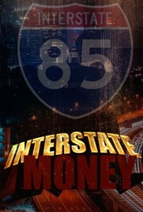 Interstate Money | Rotten Tomatoes