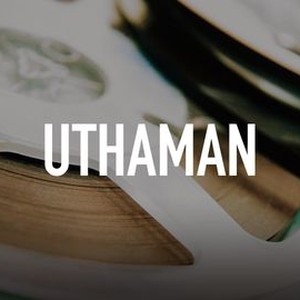 Uthaman - Rotten Tomatoes