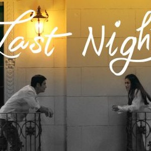 Last Night - Rotten Tomatoes