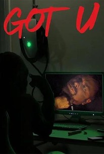 Got U | Rotten Tomatoes