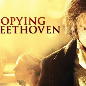 Copying Beethoven - Rotten Tomatoes