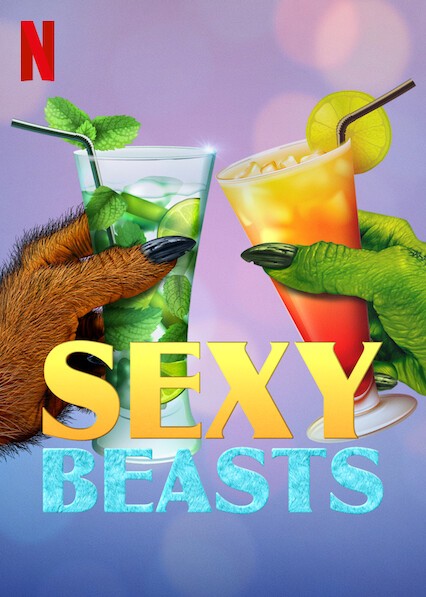 Sexy Beasts: Season 2 - Trailers & Videos | Rotten Tomatoes