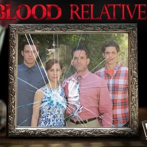 Blood Relatives - Rotten Tomatoes