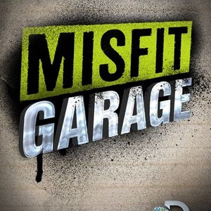Misfit Garage - Rotten Tomatoes