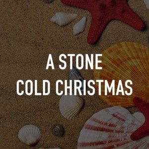 A Stone Cold Christmas - Rotten Tomatoes