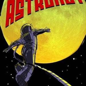 The Astronot - Rotten Tomatoes