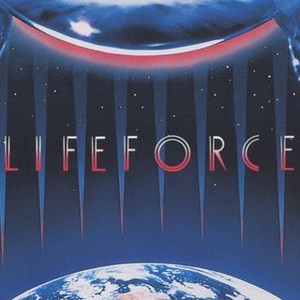 Lifeforce - Rotten Tomatoes