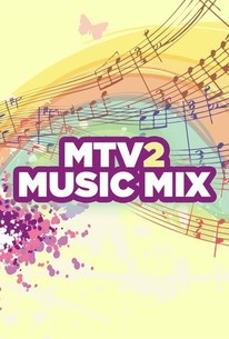 MTV2 Music Mix | Rotten Tomatoes