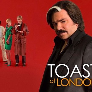 Toast of London - Rotten Tomatoes
