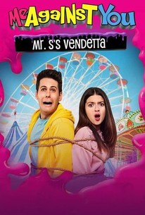 Me Against You: Mr. S's Vendetta | Rotten Tomatoes