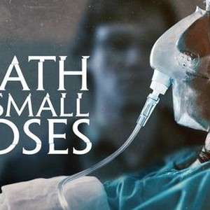 Death in Small Doses - Rotten Tomatoes