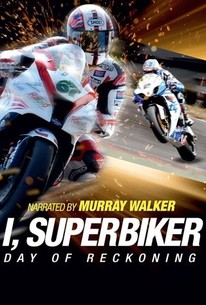 I, Superbiker: Day of Reckoning | Rotten Tomatoes