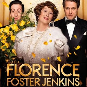 Florence Foster Jenkins - Rotten Tomatoes