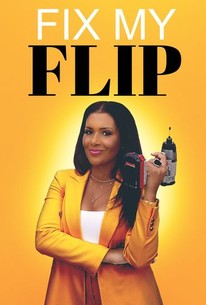 Fix My Flip: Season 1 | Rotten Tomatoes