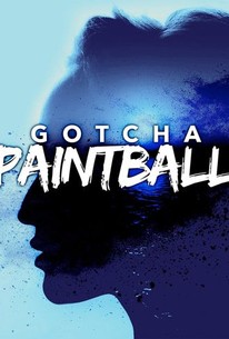 Gotcha Paintball | Rotten Tomatoes