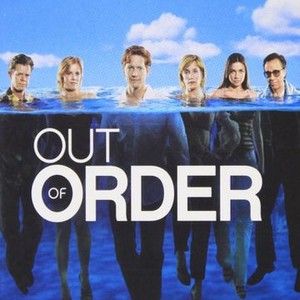 Out of Order - Rotten Tomatoes