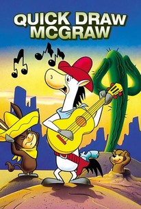 Quick Draw McGraw | Rotten Tomatoes