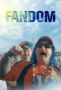 Fandom (2015) | Rotten Tomatoes