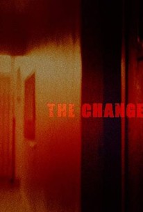 The Change | Rotten Tomatoes