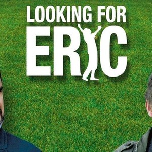 Looking for Eric - Rotten Tomatoes