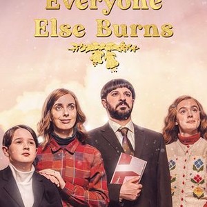 Everyone Else Burns - Rotten Tomatoes