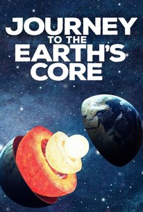 Journey to the Earth's Core | Rotten Tomatoes