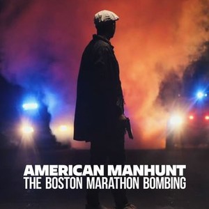 American Manhunt: The Boston Marathon Bombing - Rotten Tomatoes