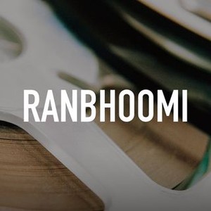 Ranbhoomi - Rotten Tomatoes