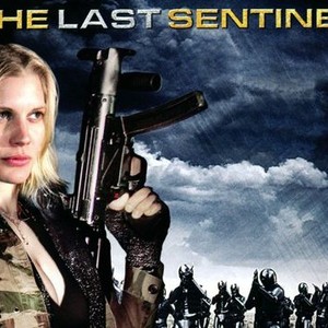 The Last Sentinel - Rotten Tomatoes