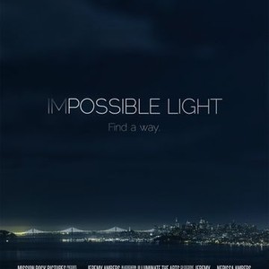 Impossible Light - Rotten Tomatoes