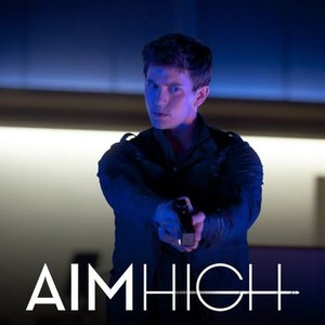 Aim High - Rotten Tomatoes