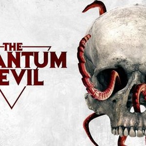The Quantum Devil - Rotten Tomatoes