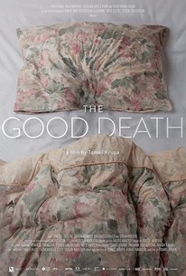 The Good Death | Rotten Tomatoes