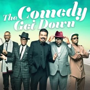 The Comedy Get Down - Rotten Tomatoes