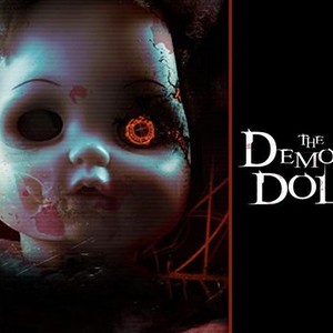 The Demonic Doll - Rotten Tomatoes