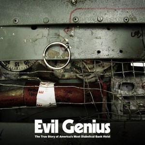 Evil Genius: The True Story of America's Most Diabolical Bank Heist ...