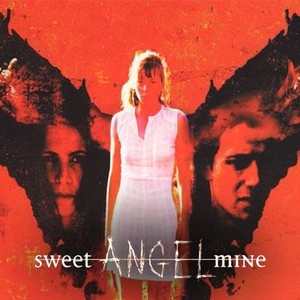 Sweet Angel Mine - Rotten Tomatoes