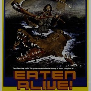 Eaten Alive - Rotten Tomatoes