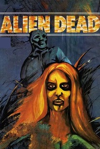 The Alien Dead | Rotten Tomatoes