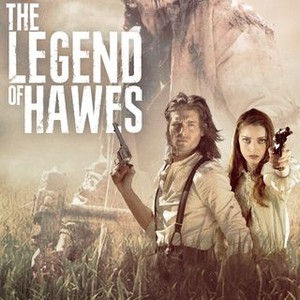 The Legend of Hawes - Rotten Tomatoes