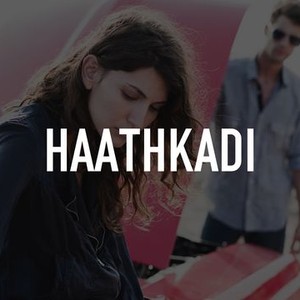 Haathkadi - Rotten Tomatoes