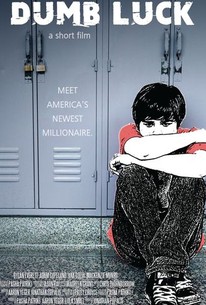Dumb Luck (2015) | Rotten Tomatoes
