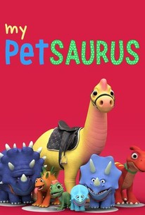 My Petsaurus | Rotten Tomatoes