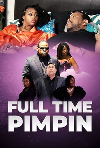 Full Time Pimpin | Rotten Tomatoes