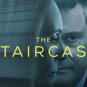 The Staircase - Rotten Tomatoes