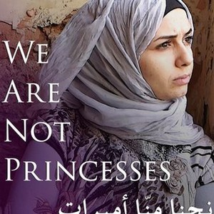 We Are Not Princesses - Rotten Tomatoes