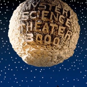 Mystery Science Theater 3000: The Movie - Rotten Tomatoes