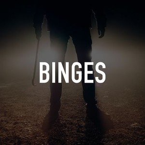 Binges - Rotten Tomatoes