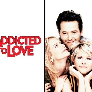 Addicted to Love - Rotten Tomatoes