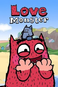Love Monster | Rotten Tomatoes